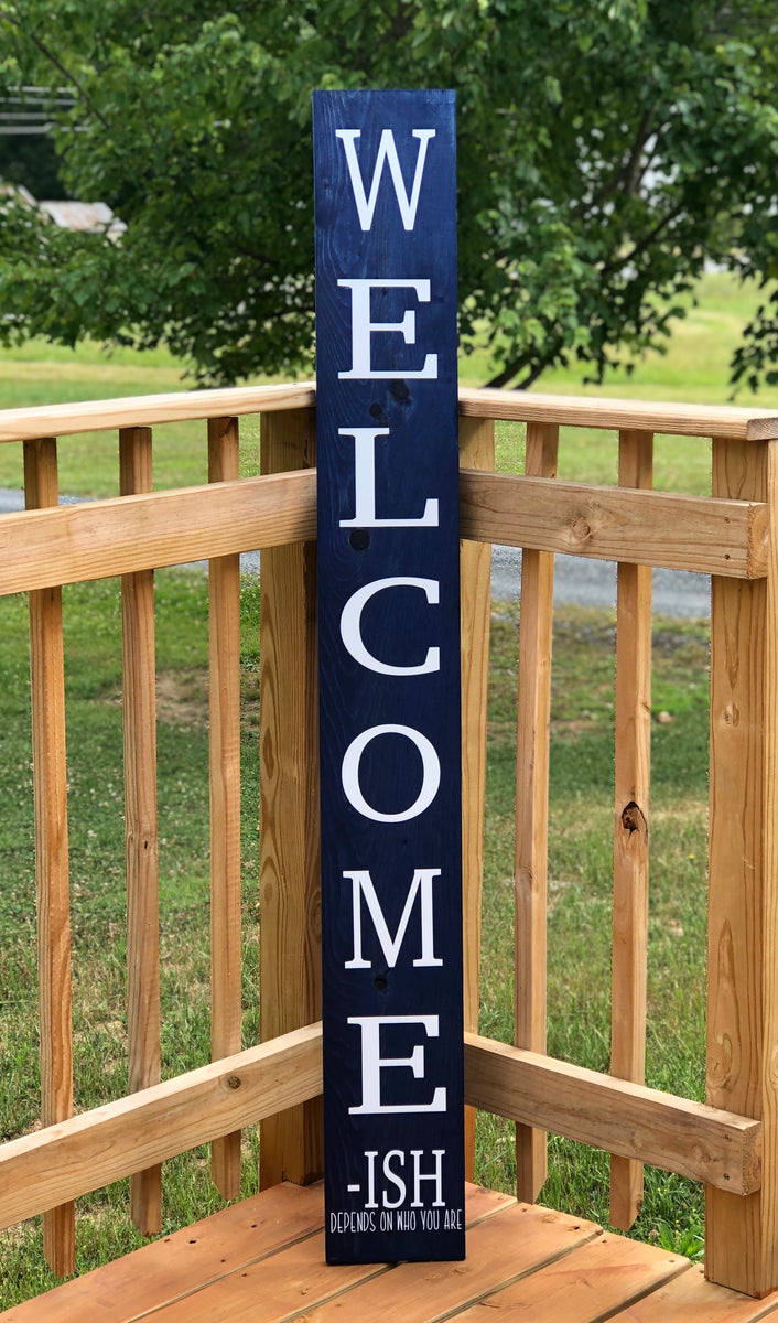 Welcome-ish Sign – Ivy & Willow Co.